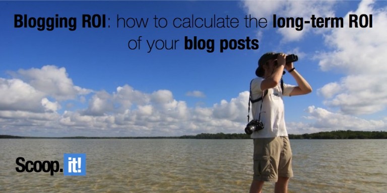 Blogging ROI: how to calculate the long-term ROI of your blog posts ...