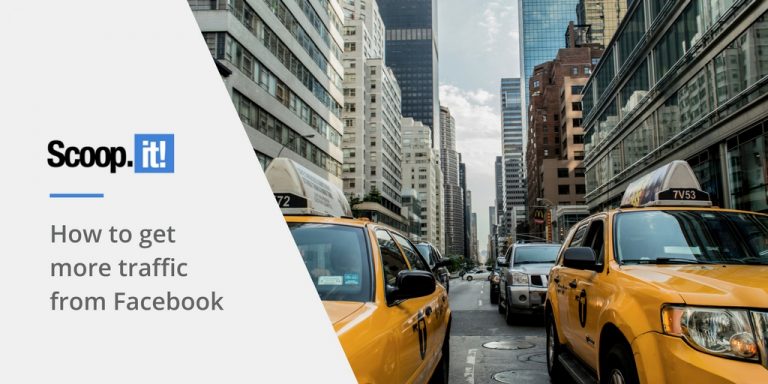 How to get more traffic from Facebook - Scoop.it Blog