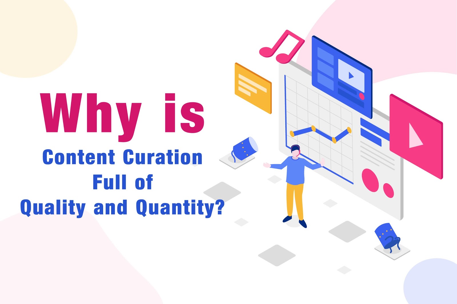 Why is content curation full of quality and quantity - Scoop.it Blog