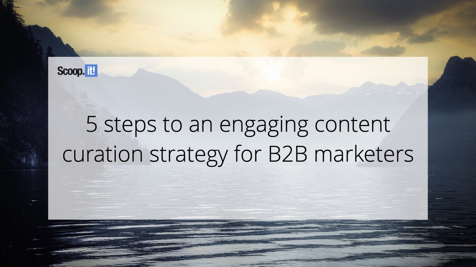 Scoop.it Blog - Page 7 of 45 - The Scoop.it Content Curation Blog