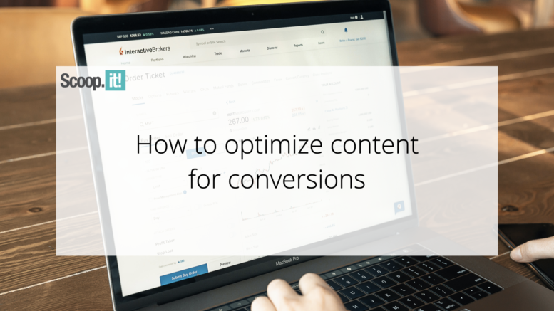 How to Optimize Content for Conversions - Scoop.it Blog